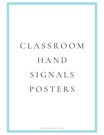 Classroom Hand Signals Posters – Prep and Reflect